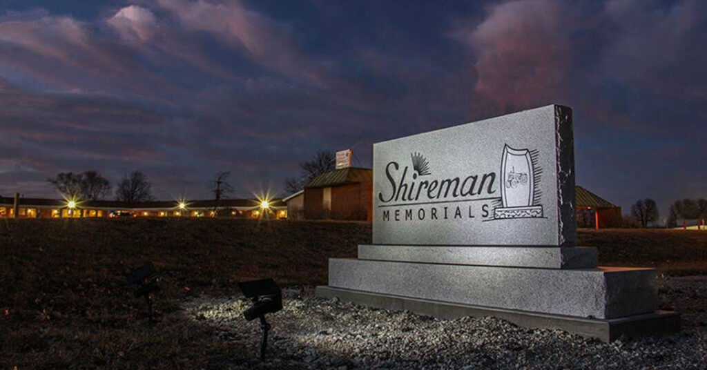 Shireman Memorials - Tombstones, Monuments, & Memorials